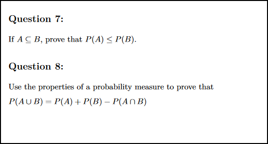Solved Question 7:If AsubeB, prove that P(A)≤P(B).Question | Chegg.com