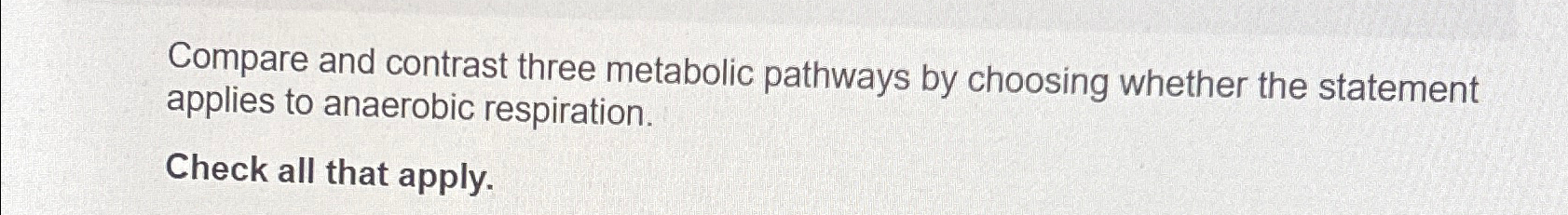 Solved Compare and contrast three metabolic pathways by | Chegg.com