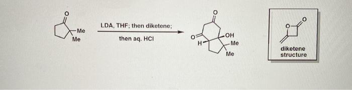 Solved o LDA, THF, then diketene; Me Me then aq. HCI OH Me | Chegg.com