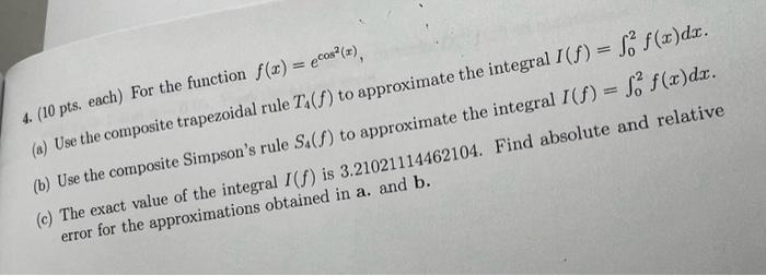 Solved (a) Use the composite trapezoidal rule T4(f) to | Chegg.com