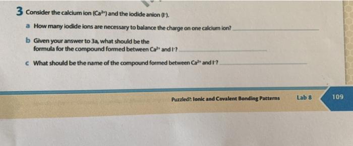 Solved 3 Consider the calcium ion (Ca”) and the iodide anion | Chegg.com