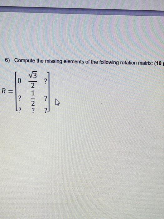 Solved 6) Compute the missing elements of the following | Chegg.com