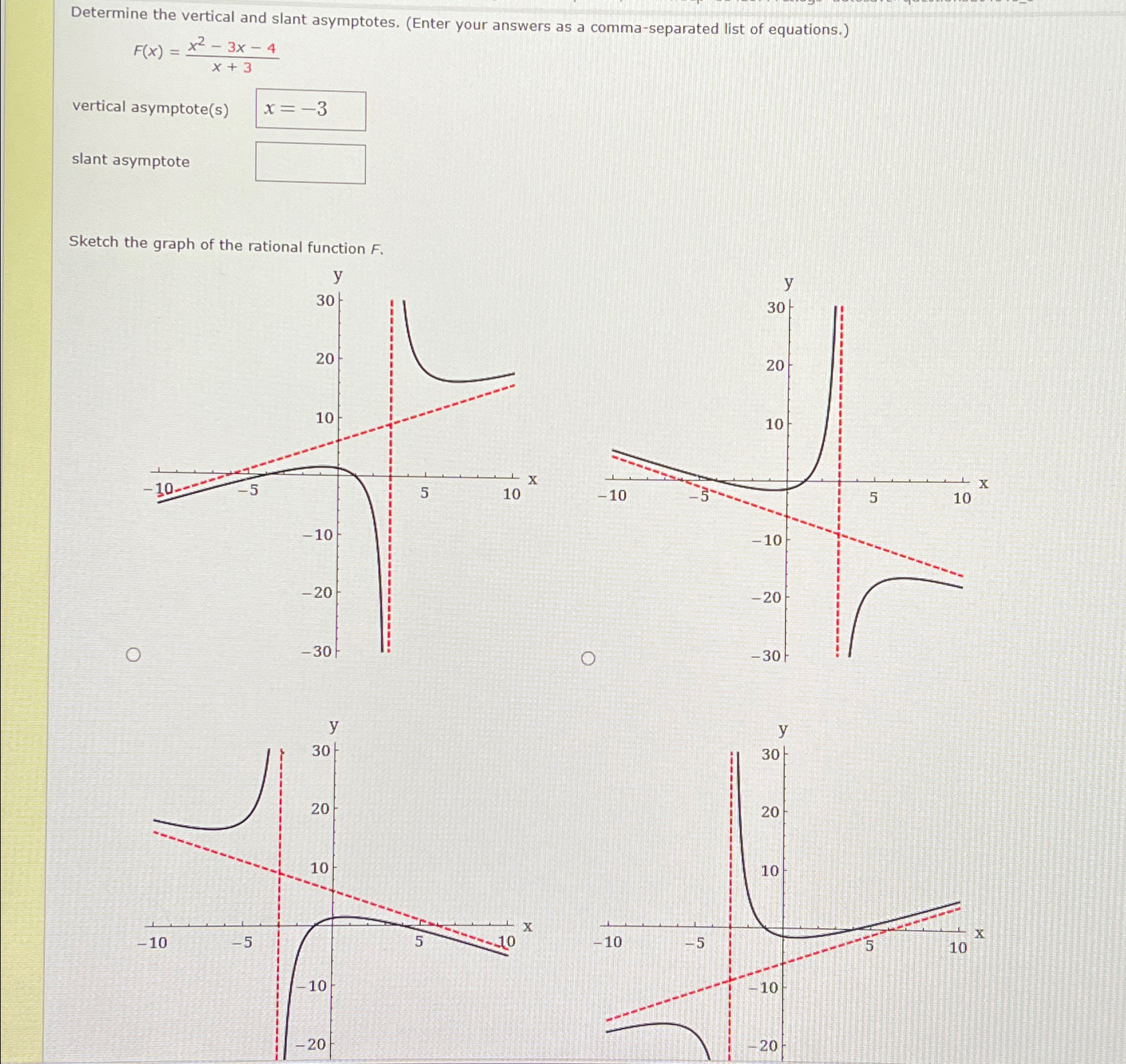 Determine the vertical and slant asymptotes. (Enter | Chegg.com