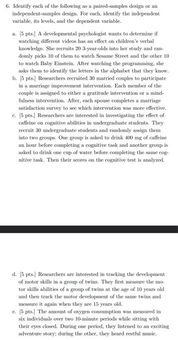 Solved 6. Identify each of the following as a paired-samples | Chegg.com