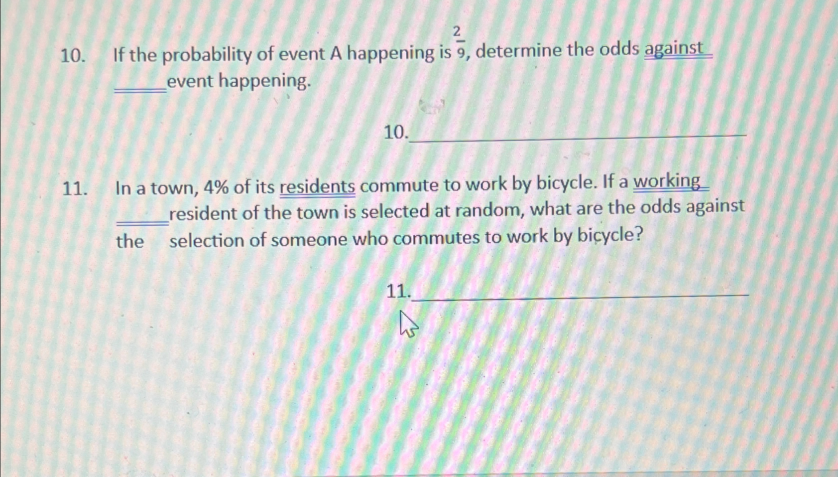 Solved If the probability of event A happening is 29, | Chegg.com