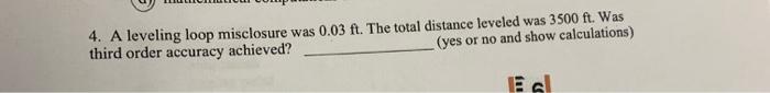 Solved 4. A leveling loop misclosure was 0.03 ft. The total | Chegg.com