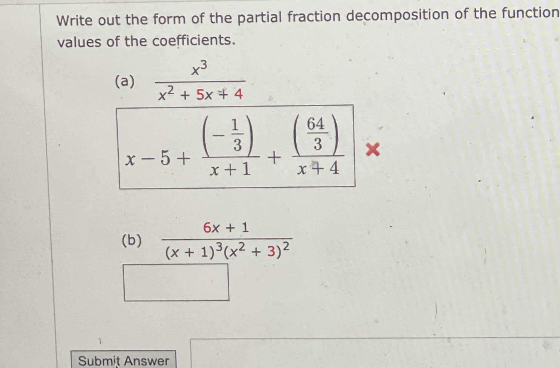 Solved Write Out The Form Of The Partial Fraction