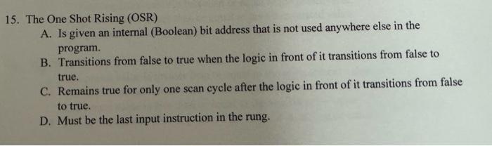 Solved 15. The One Shot Rising (OSR) A. Is given an internal | Chegg.com
