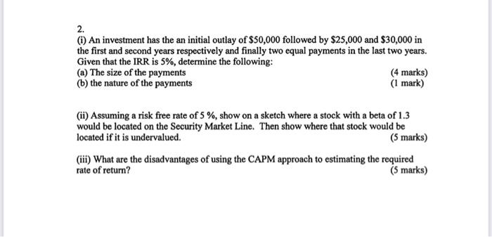 Solved 2. (i) An investment has the an initial outlay of | Chegg.com