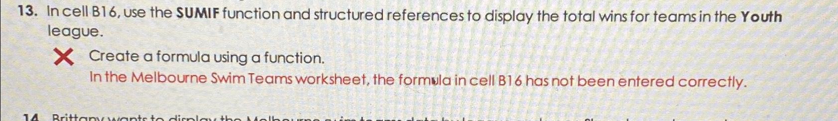 Solved In cell B16, ﻿use the SUMIF function and structured | Chegg.com