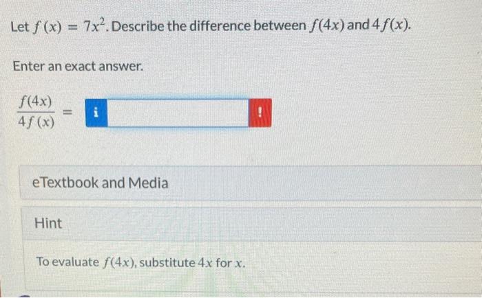 Solved Let f(x)=7x2. Describe the difference between f(4x) | Chegg.com