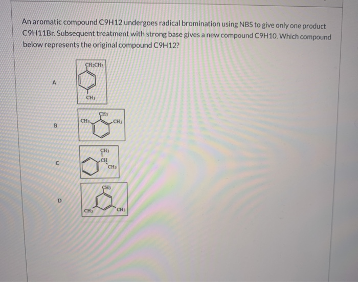 Solved An aromatic compound C9H12 undergoes radical | Chegg.com