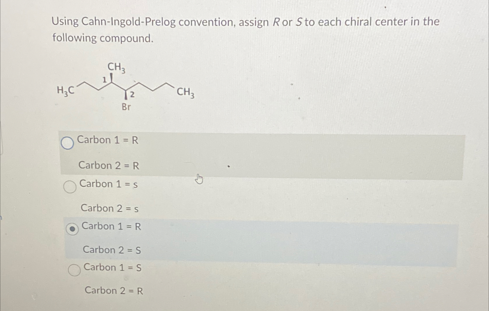 Solved Using Cahn-Ingold-Prelog convention, assign R ﻿or S | Chegg.com
