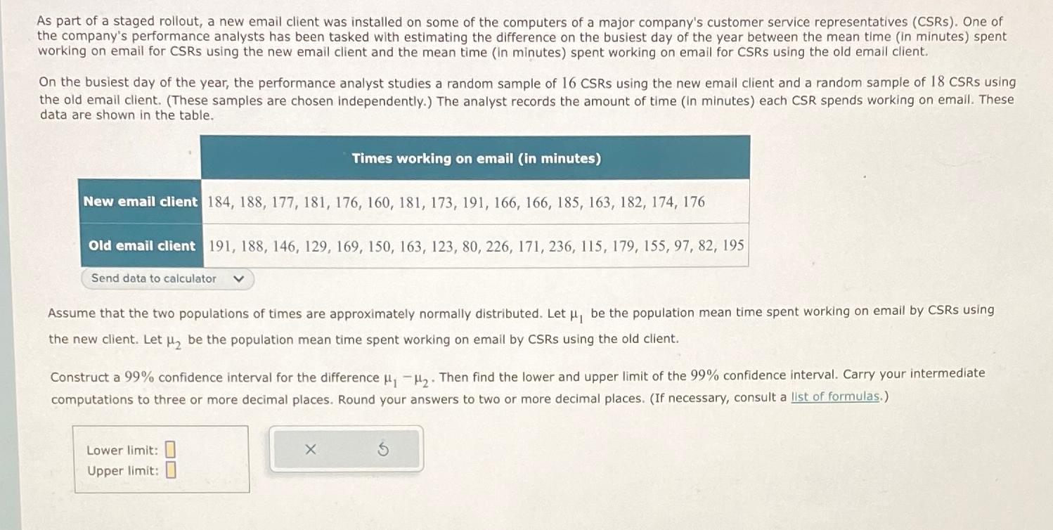 Solved As part of a staged rollout, a new email client was | Chegg.com