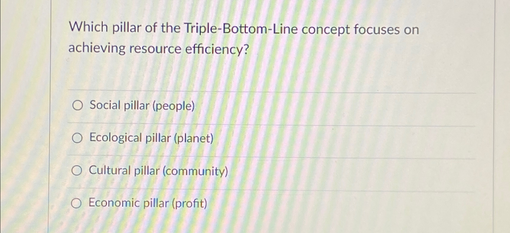 Solved Which pillar of the Triple-Bottom-Line concept | Chegg.com