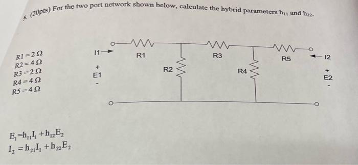 Solved 6. 20pts) For the two port network shown below, | Chegg.com