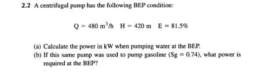 Solved 2.2 A centrifugal pump has the following BEP | Chegg.com