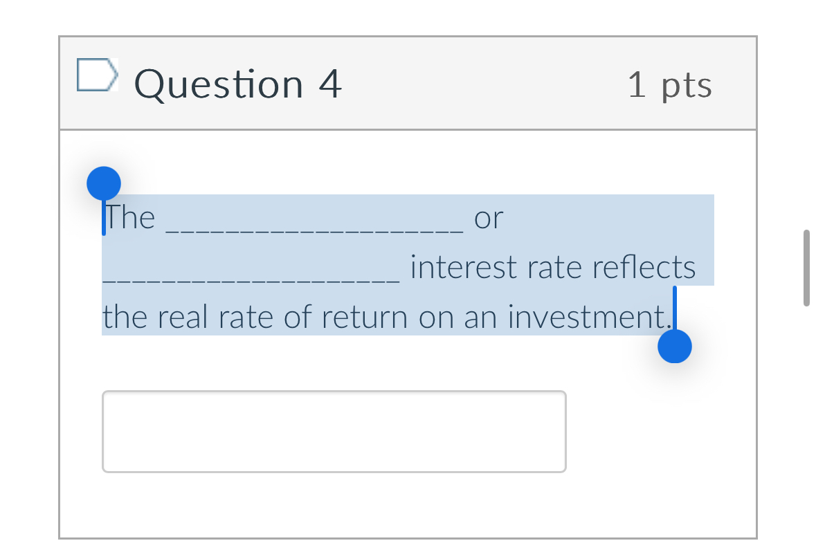 Solved Question 41 ﻿ptsThe q, ﻿orq, ﻿interest rate reflects | Chegg.com