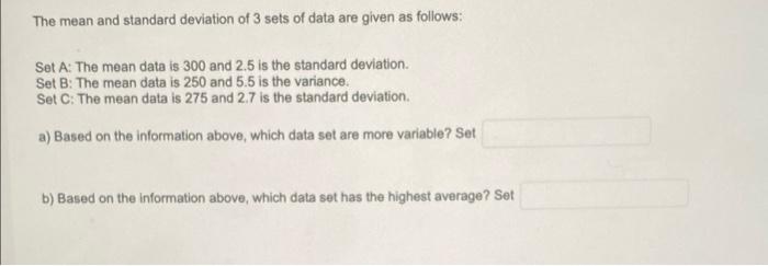 Solved The mean and standard deviation of 3 sets of data are | Chegg.com