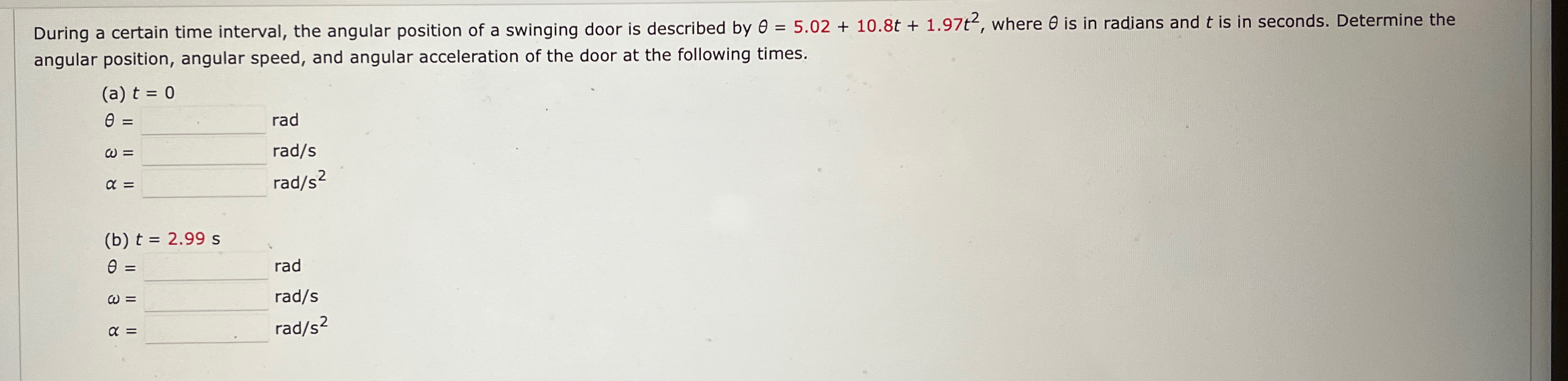 Solved During a certain time interval, the angular position | Chegg.com