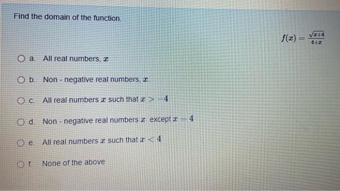 Solved Find The Domain Of The Function A All Real Numbers