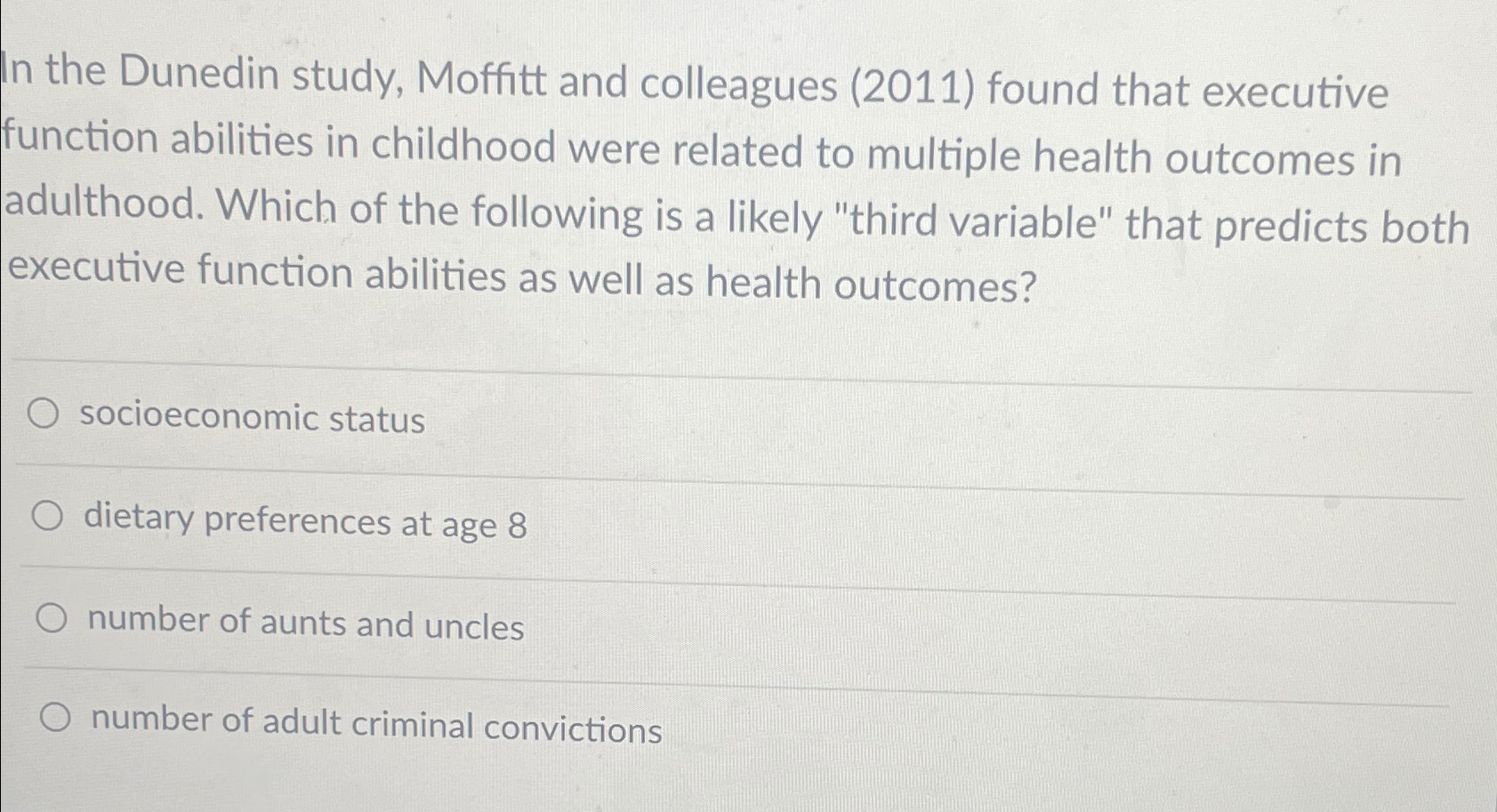 Solved In the Dunedin study, Moffitt and colleagues (2011) | Chegg.com