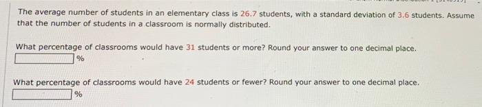 Solved The average number of students in an elementary class | Chegg.com