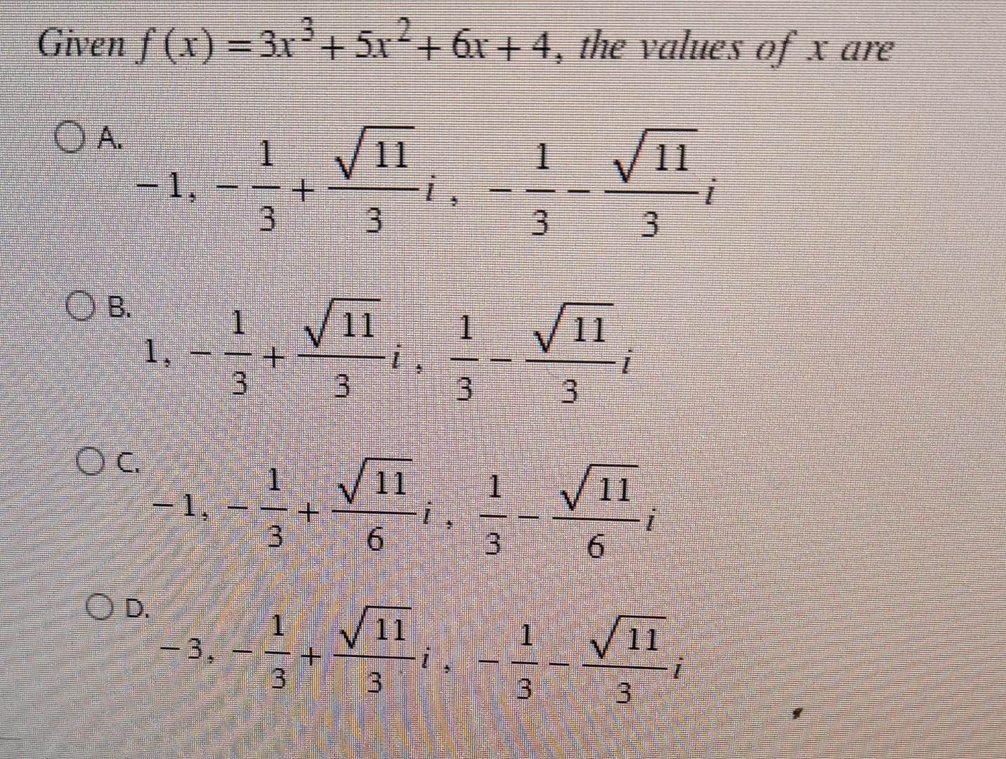 Solved f(x)=3x3+5x2+6x+4, the values −1,−31+311i,−31−311i | Chegg.com