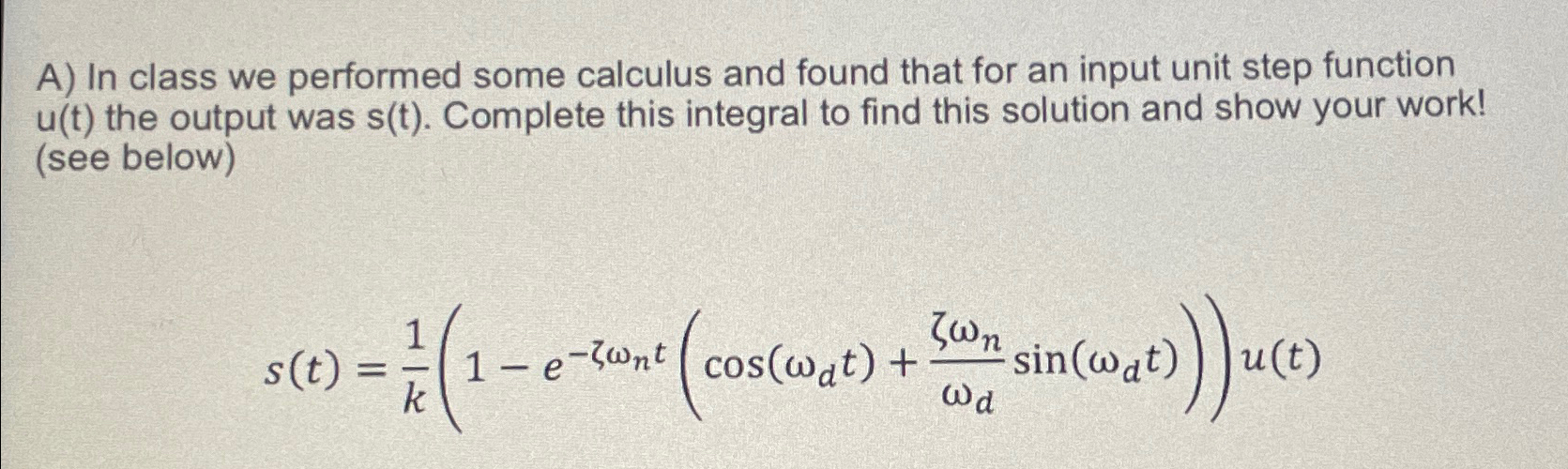 Solved A) ﻿In class we performed some calculus and found | Chegg.com