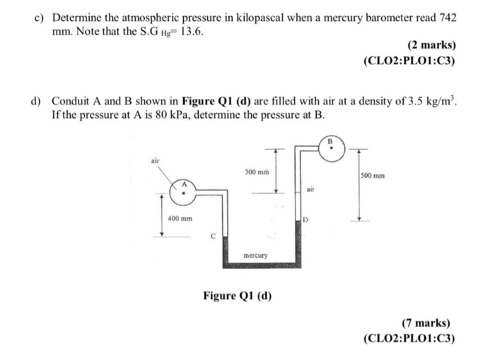 Solved c) Determine the atmospheric pressure in kilopascal | Chegg.com