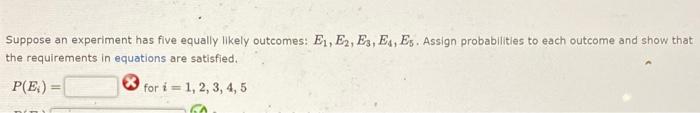 Solved Suppose an experiment has five equally likely | Chegg.com