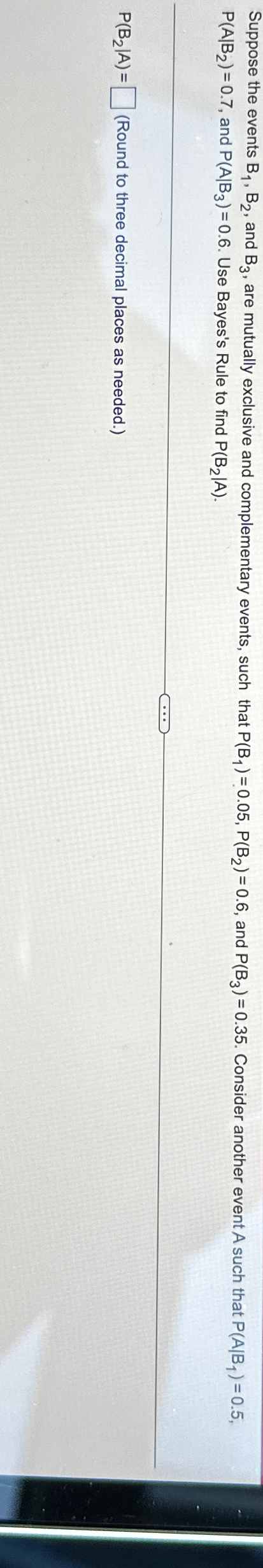 Solved Suppose the events B1,B2, ﻿and B3, ﻿are mutually | Chegg.com