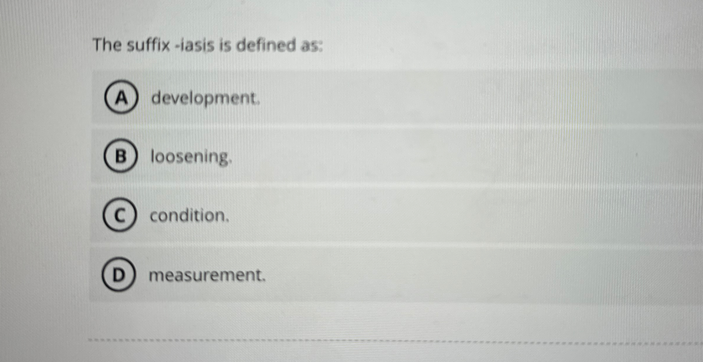 Solved The suffix -iasis is defined | Chegg.com