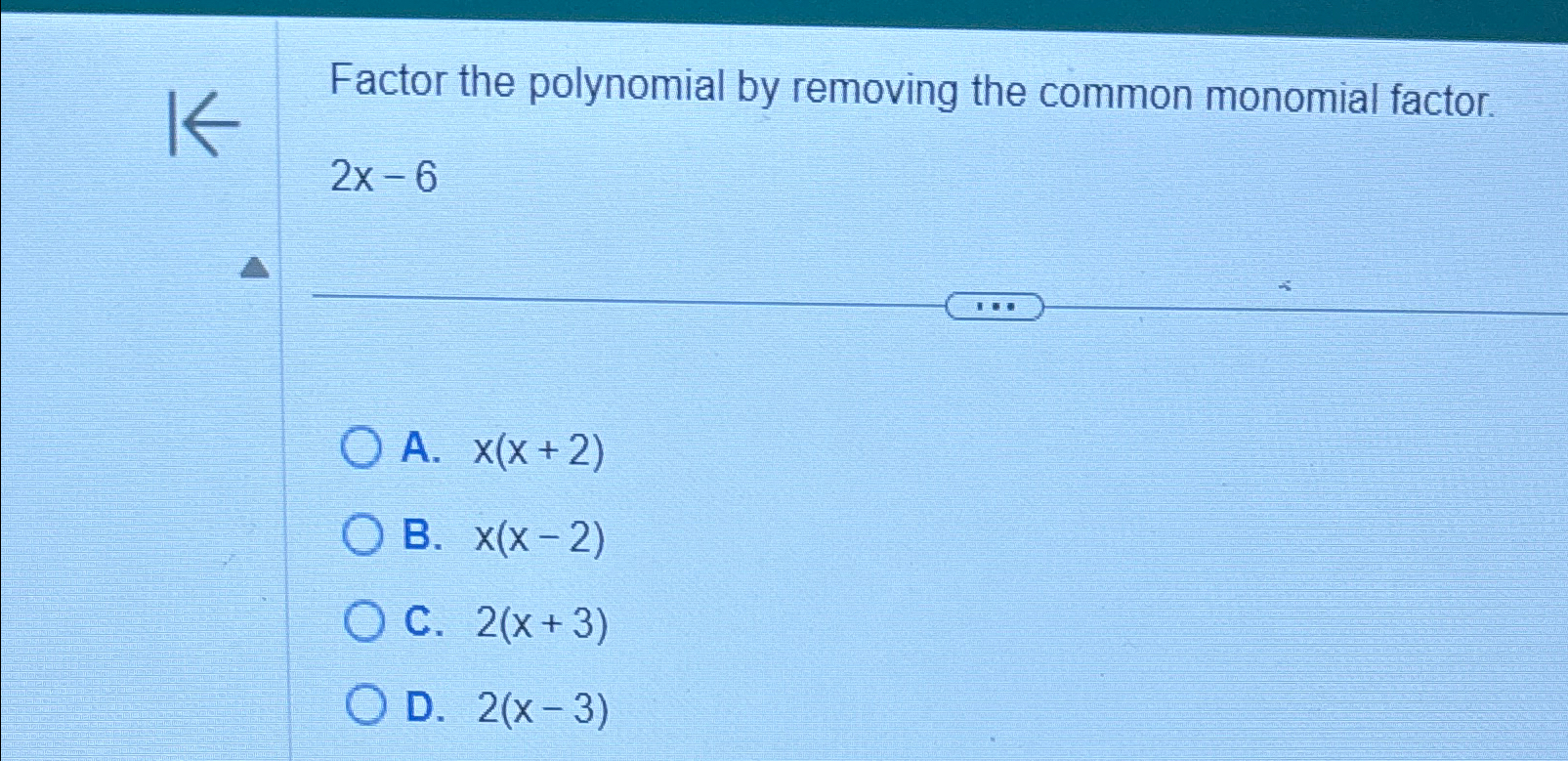 Solved Factor the polynomial by removing the common monomial | Chegg.com