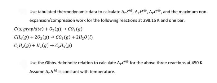 Solved Use tabulated thermodynamic data to calculate | Chegg.com