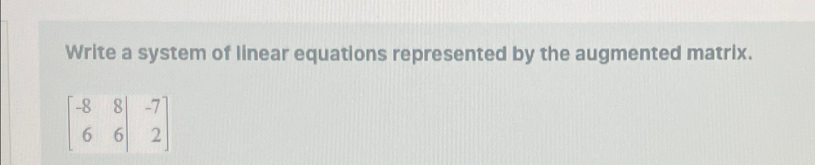 Solved Write a system of linear equations represented by the | Chegg.com