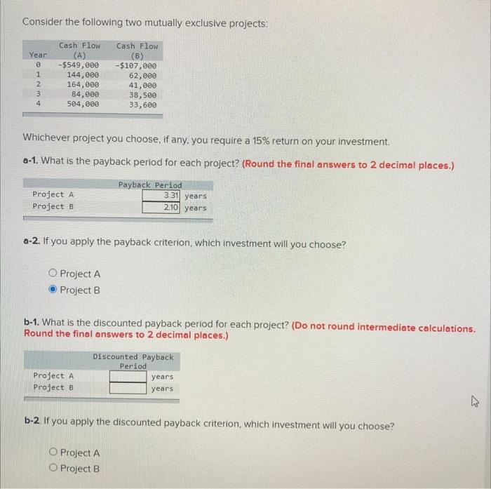 Solved Consider the following two mutually exclusive | Chegg.com