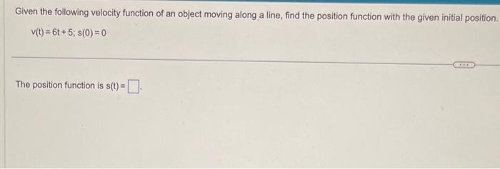 Solved Given the following velocity function of an object | Chegg.com