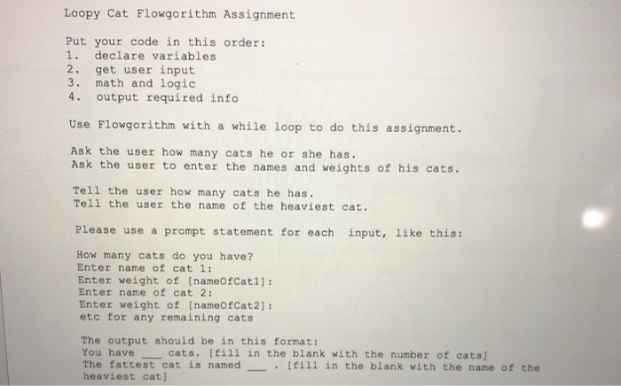 Solved Loopy Cat Flowgorithm Assignment Put Your Code In 3990