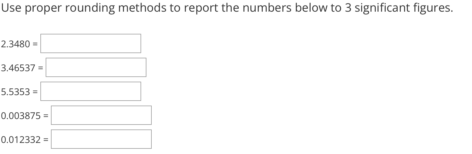 Solved Use proper rounding methods to report the numbers | Chegg.com