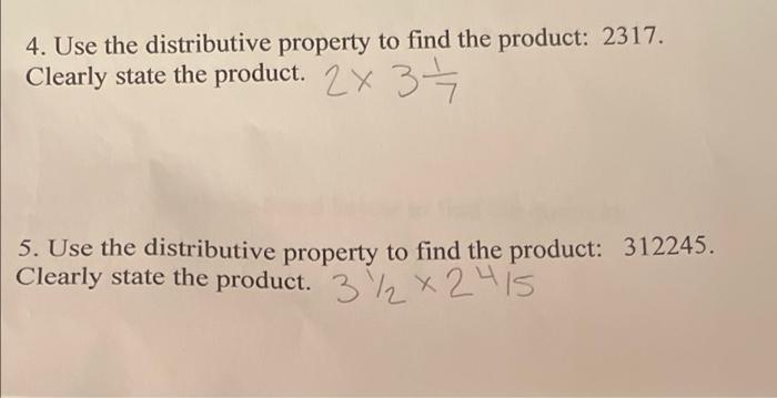 Solved 4. Use the distributive property to find the product: | Chegg.com