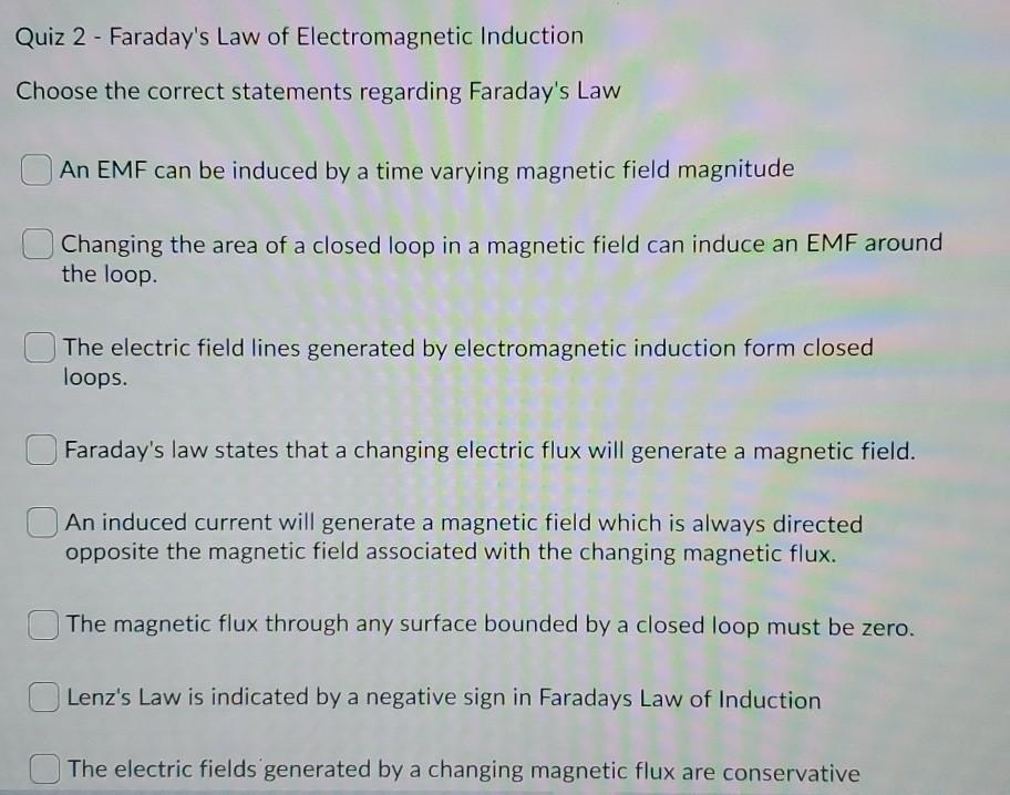 Solved Quiz 2 - Faraday's Law of Electromagnetic Induction | Chegg.com