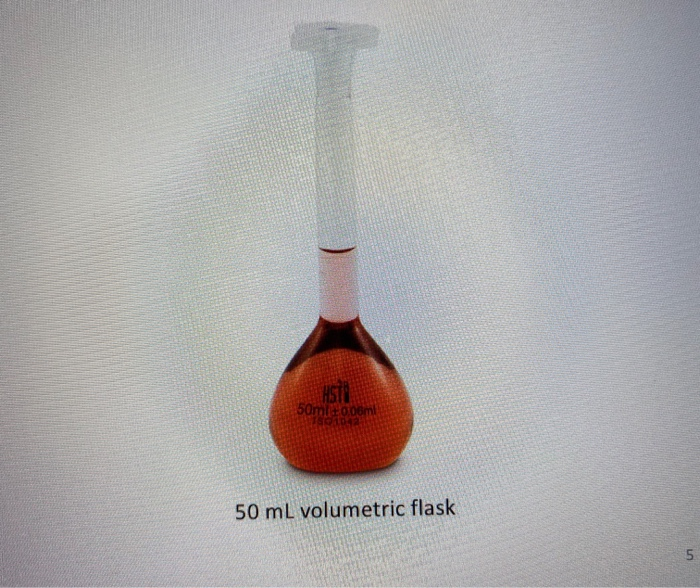 Solved HSTE 50mitooom 12 50 mL volumetric flask 5 Table | Chegg.com