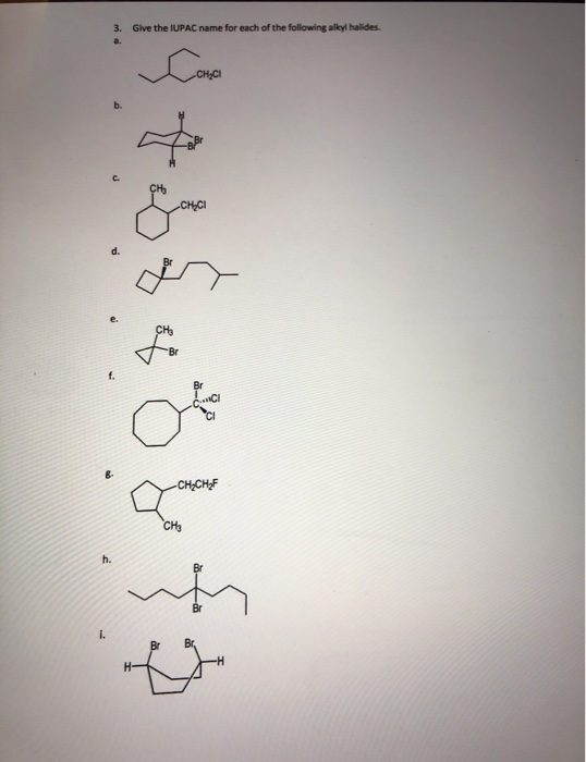 Solved 3. Give the IUPAC name for each of the following | Chegg.com