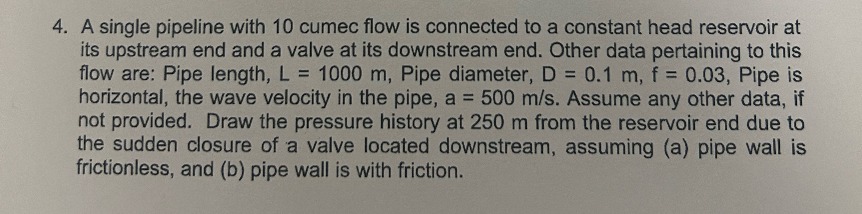 Solved A single pipeline with 10 ﻿cumec flow is connected to | Chegg.com