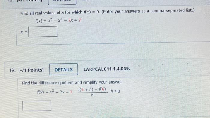 Solved Find all real values of x for which f(x)=0. (Enter | Chegg.com
