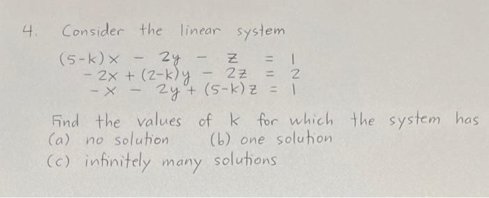 Solved 4. Consider the linear system | Chegg.com