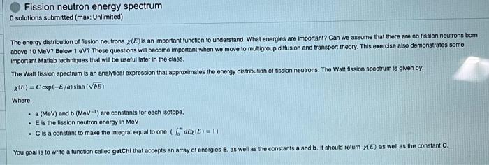 The energy distribution of fission neutrons x(E) is | Chegg.com