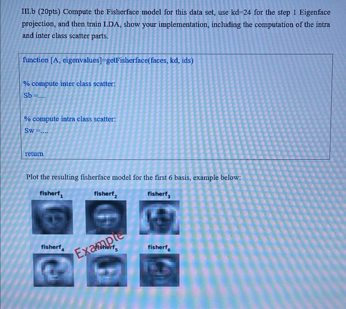III.D (20pts) Compute the Fisherface model for this | Chegg.com