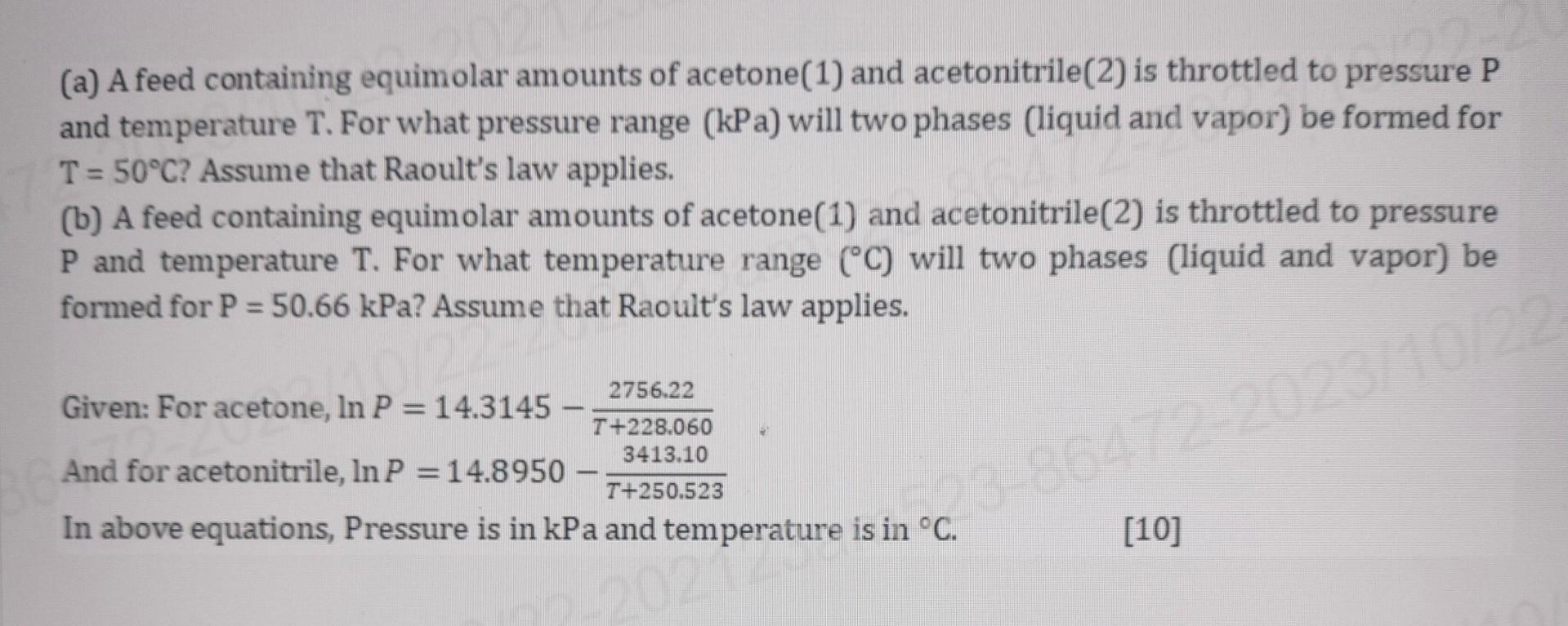 Solved (a) A feed containing equimolar amounts of acetone(1) | Chegg.com
